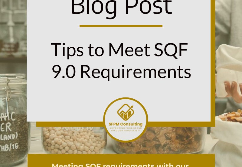 Highlights of What and How to Meet SQF 9.0 Requirements