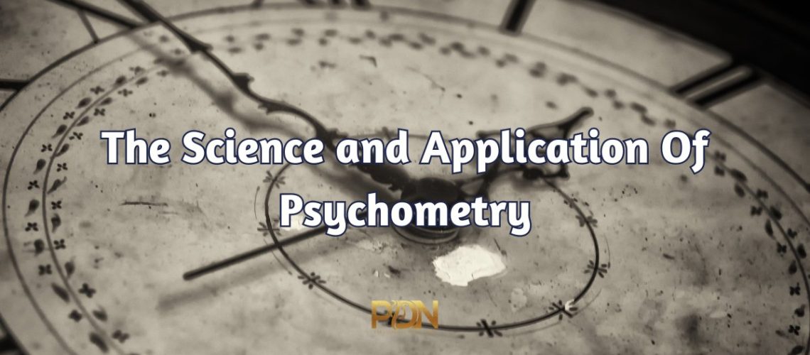 The Spirit and Science Of Psychometry
