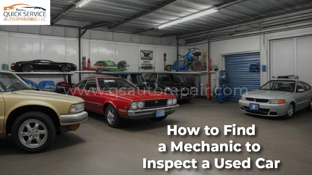 How To Find A Mechanic To Inspect A Used Car: Comprehensive Guide ...