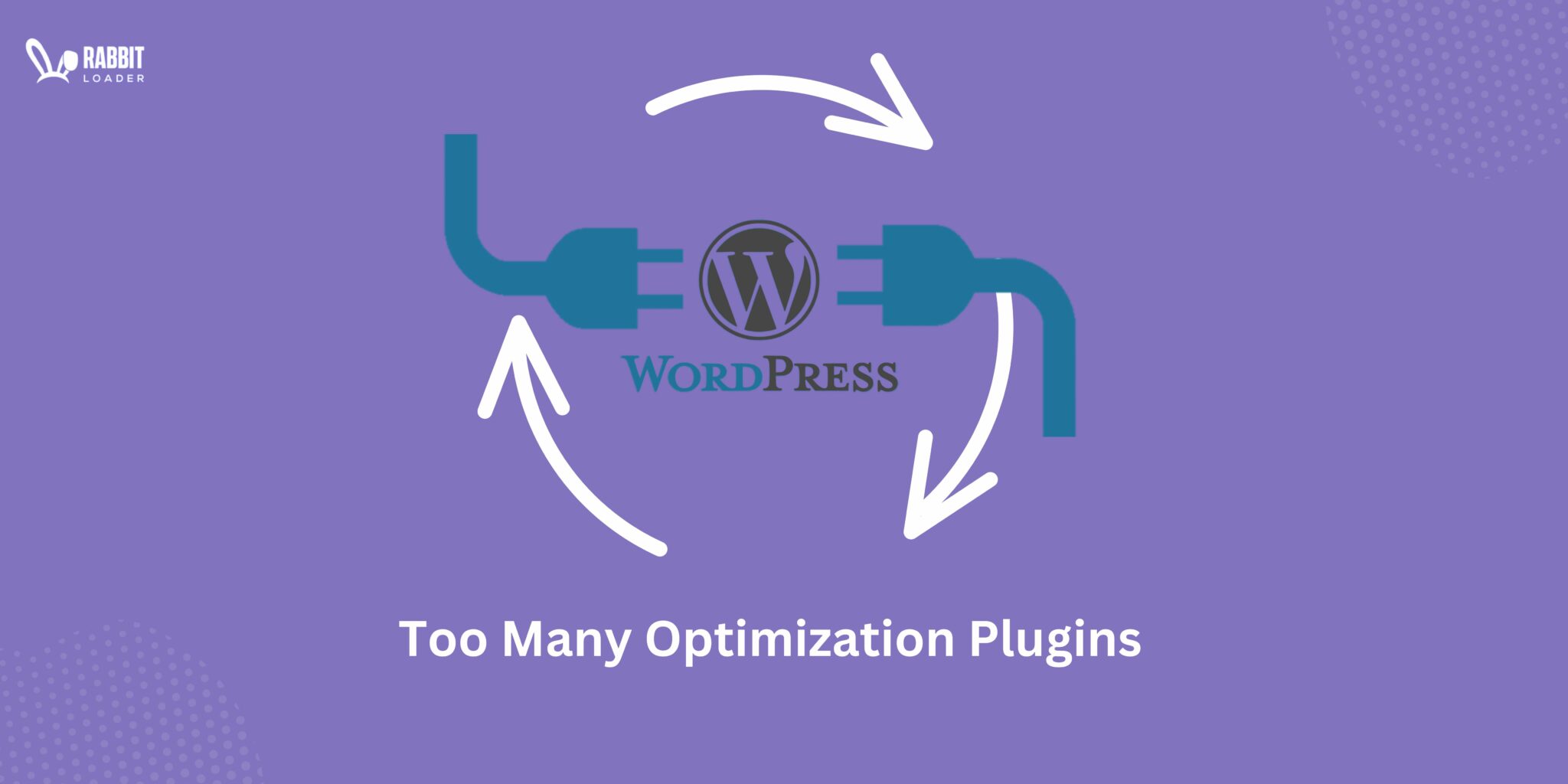 7 Powerful Strategies to Speed Up WooCommerce Store for a Better Conversion Rate - RabbitLoader