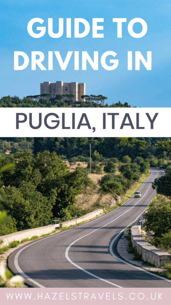 A Guide to Driving in Puglia, Italy - Hazel's Travels