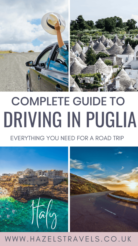 A Guide to Driving in Puglia, Italy - Hazel's Travels