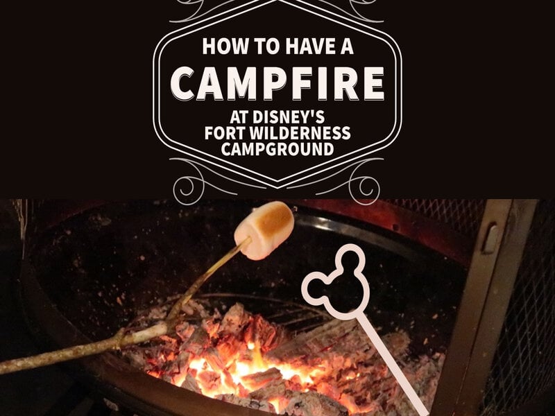 Disney World Glamping: How to Have a Campfire at Fort Wilderness