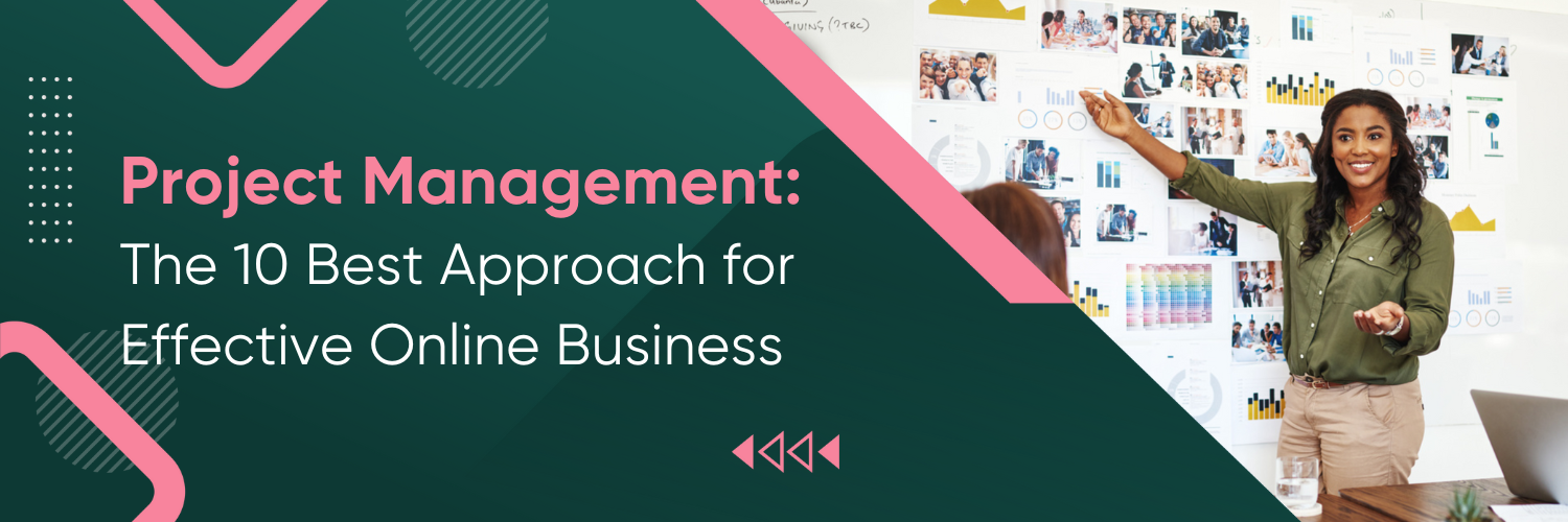 Project Management for Online Business: The 10 Best Approach