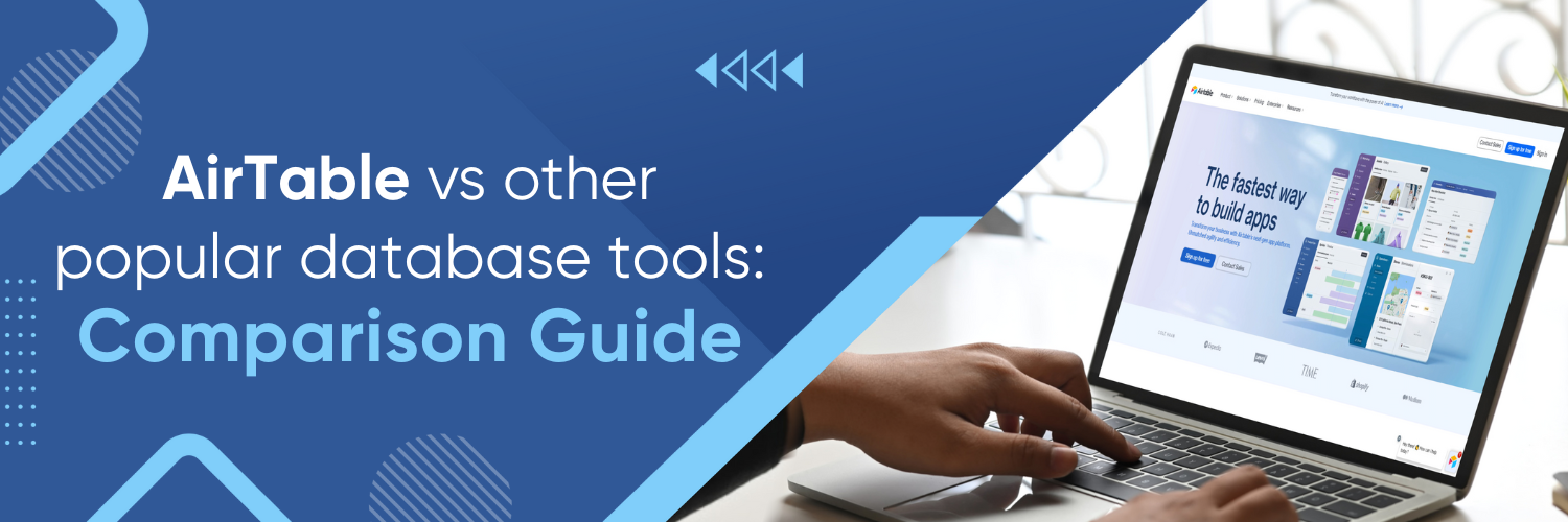 AirTable vs Other Popular Database Tools: Comparison Guide